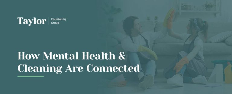 The Connection Between Mental Health & Cleaning