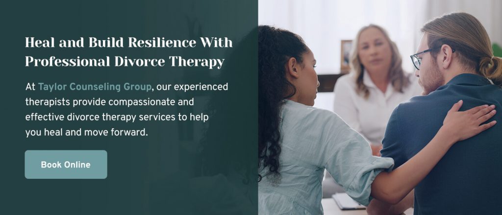 A Guide to Therapy During Divorce | Taylor Counseling Group